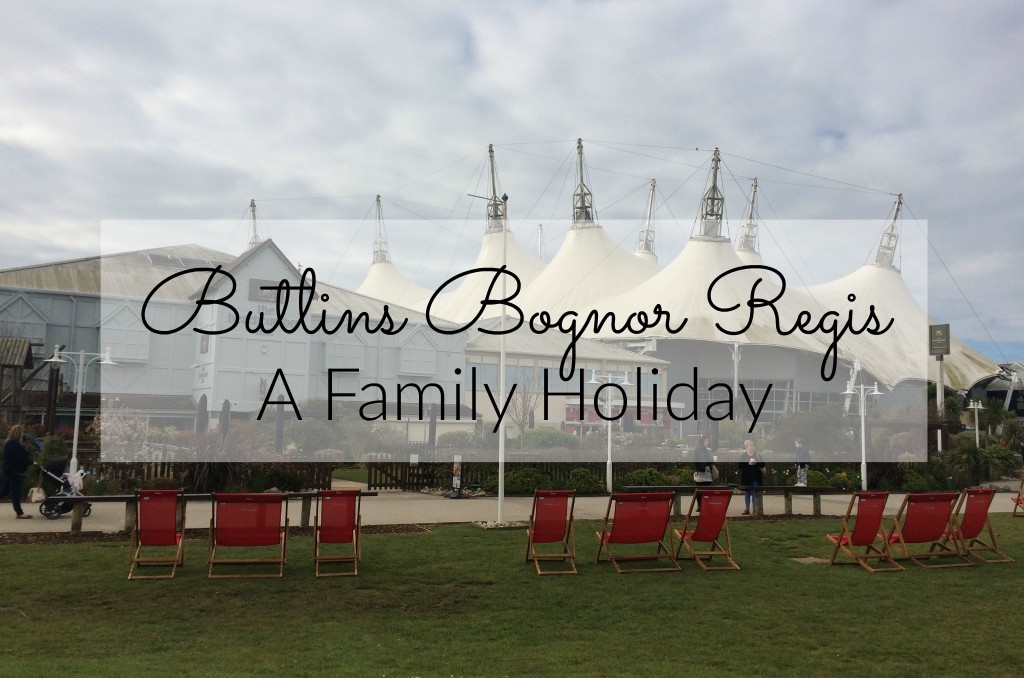 A Family Holiday - Butlins Bognor Regis Review #ButlinsAmbassadors ...